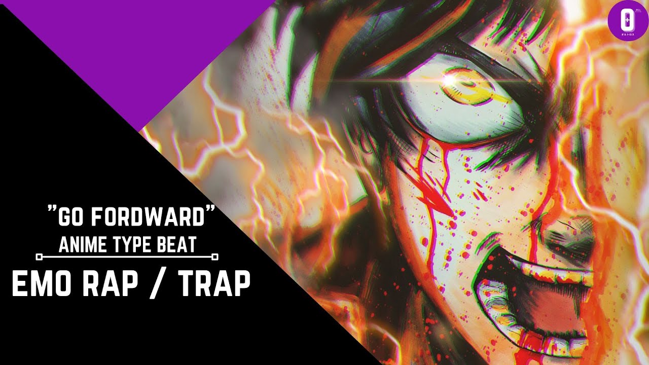 Go Forward - Emo Rap/ Trap | Anime type beat | @Orthus_ - YouTube