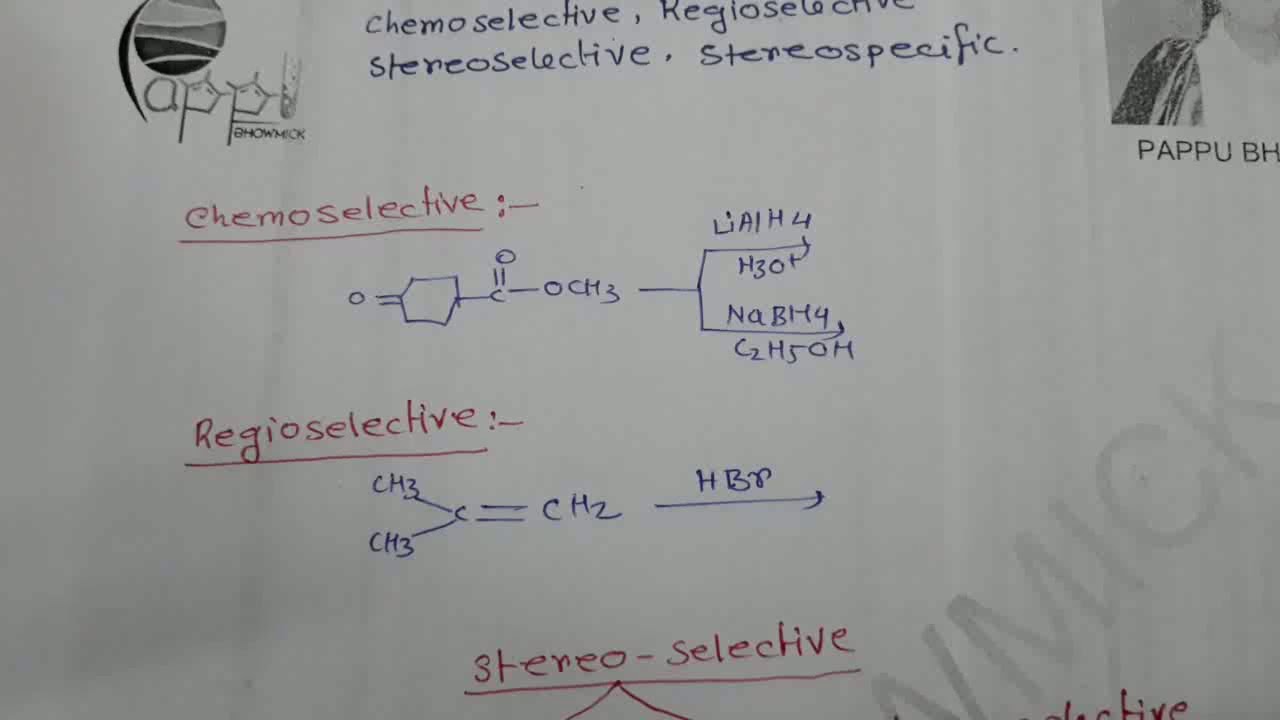 Regioselective Chemoselective Stereoselective Stereospecific Reaction