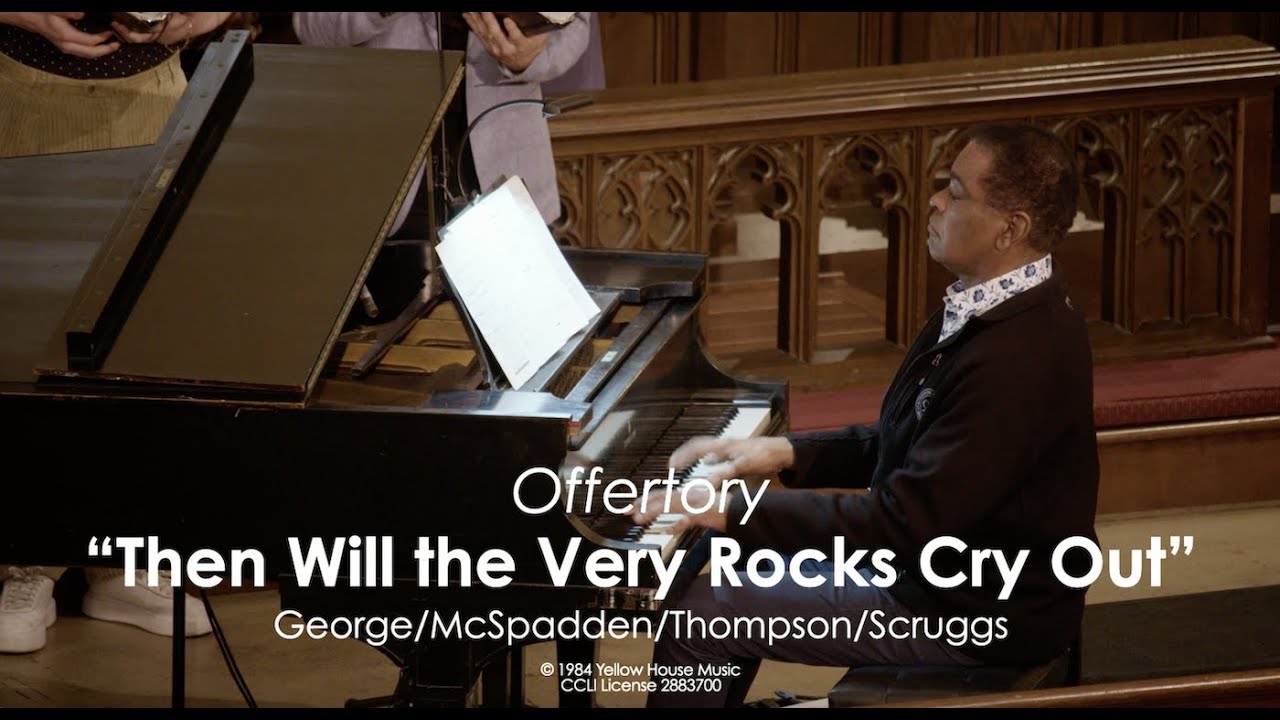 Then Will The Very Rocks Cry Out - YouTube