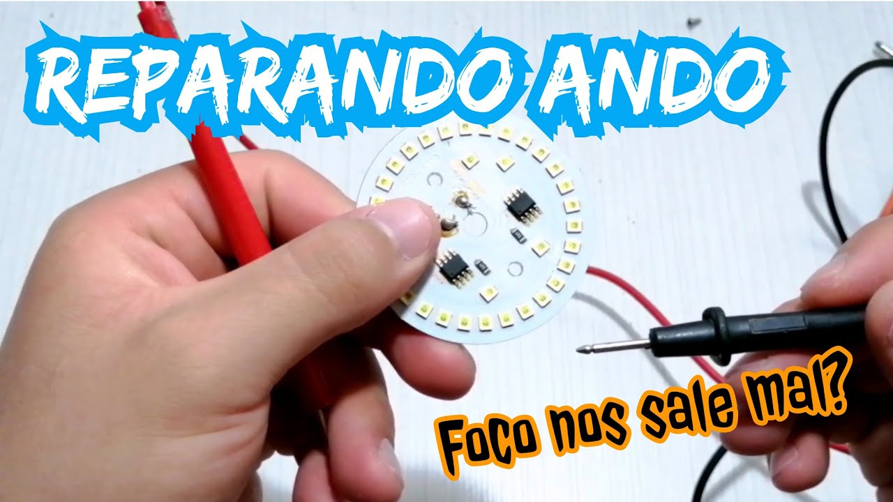 Reparando un foco de led - YouTube