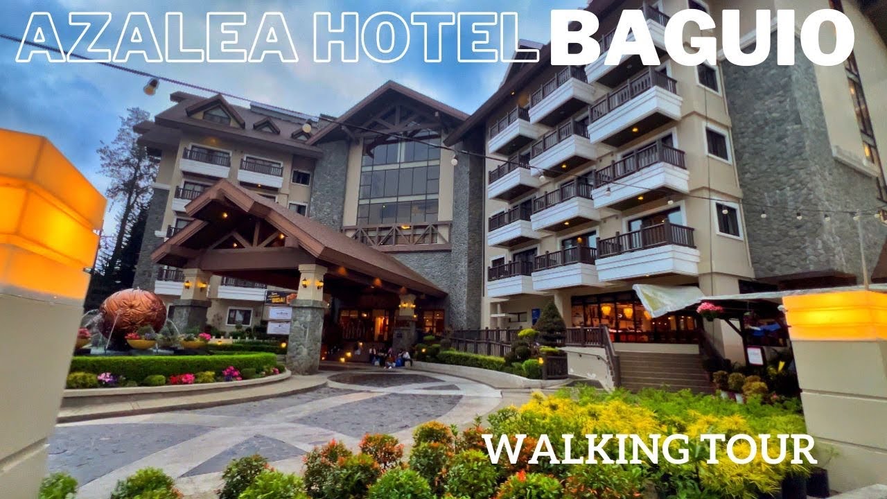 AZALEA HOTEL BAGUIO - YouTube