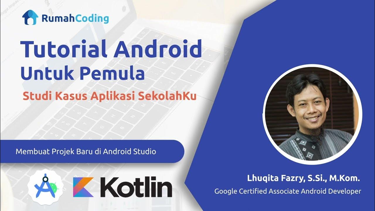 Tutorial Android 2 - Membuat Project Baru di Android Studio - YouTube