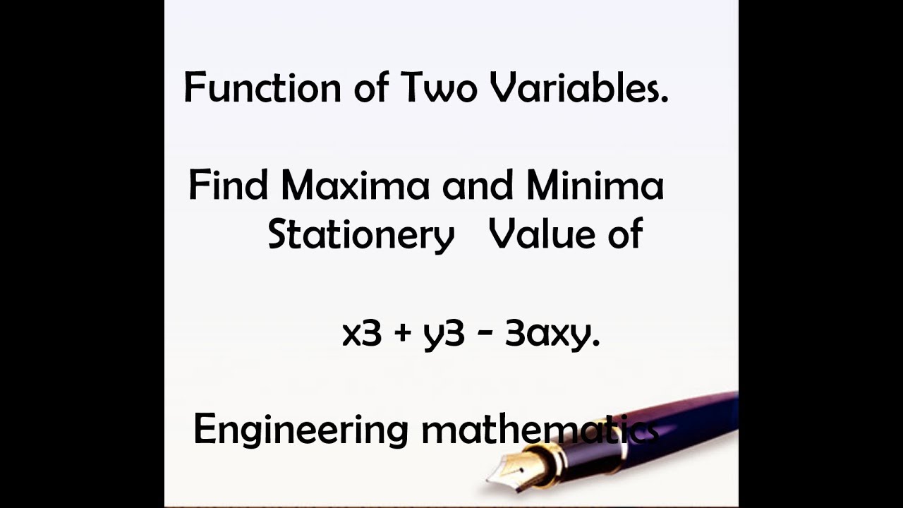 Find Maxima And Minima Function Of Two Variables Differential Calculus Engineering Youtube