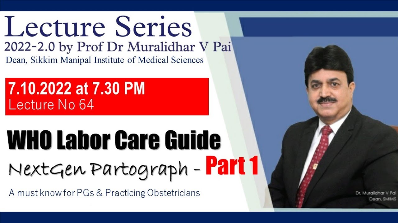 WHO Labor Care Guide - NextGen Partograph Part 1, Oct 7, 2022 - YouTube