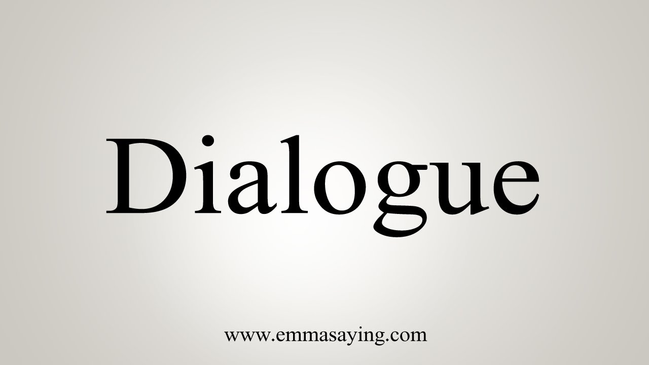 How To Say Dialogue YouTube how-to-say-dialogue-youtube