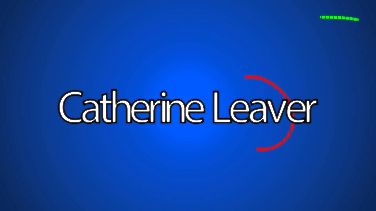 Catherine Leaver Intro - YouTube