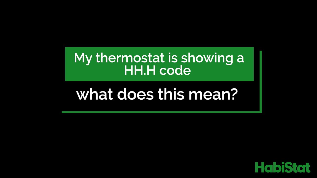 What Does A HH H Error Code Mean On My Digital Thermostat YouTube what-does-a-hh-h-error-code-mean-on-my-digital-thermostat-youtube