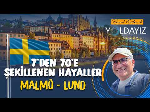 YENİ | 7’den 70’e Şekillenen Hayaller  LUND MALMO / İsveç | Kemal Gülen ile Yoldayız