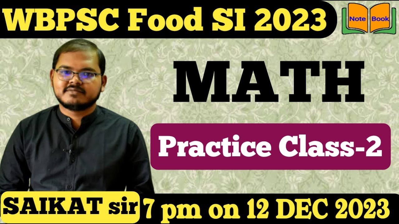 MATH Practice| Class-2 | WBPSC Food SI 2023 | Practice class | Saikat ...