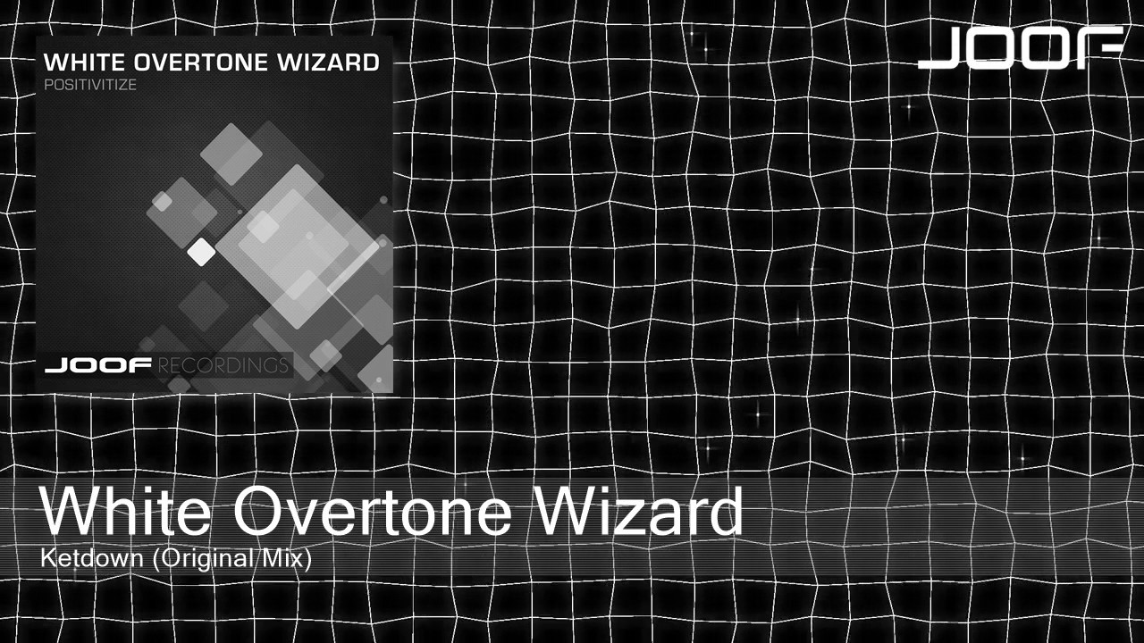 White Overtone Wizard - Ketdown (Original Mix) - YouTube