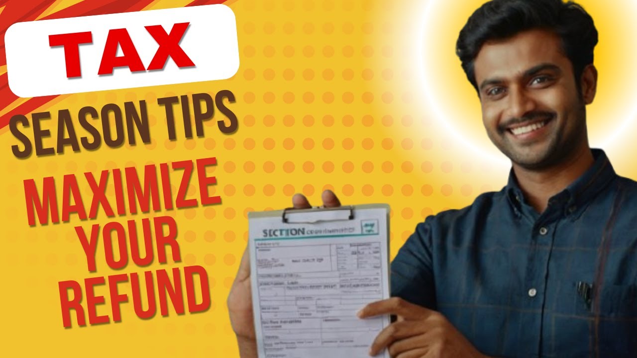 Tax Season Tips Maximum Your Refund - YouTube