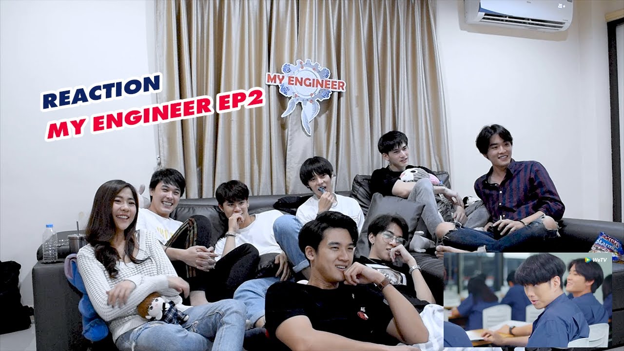 Reaction My Engineer มีช็อป มีเกียร์ มีเมียรึยังวะ Ep2 l My Engineer ...