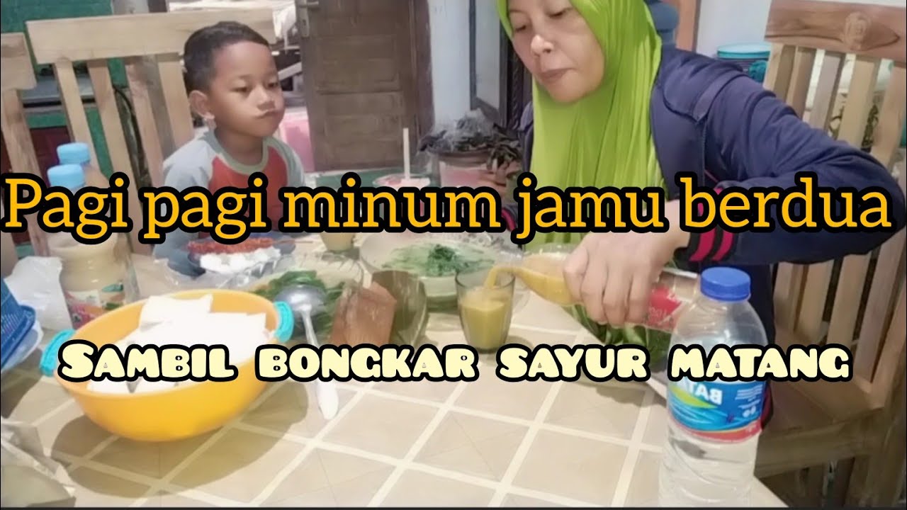 pagi pagi minum jamu bareng dik Billy sambil bongkar sayur Mateng - YouTube