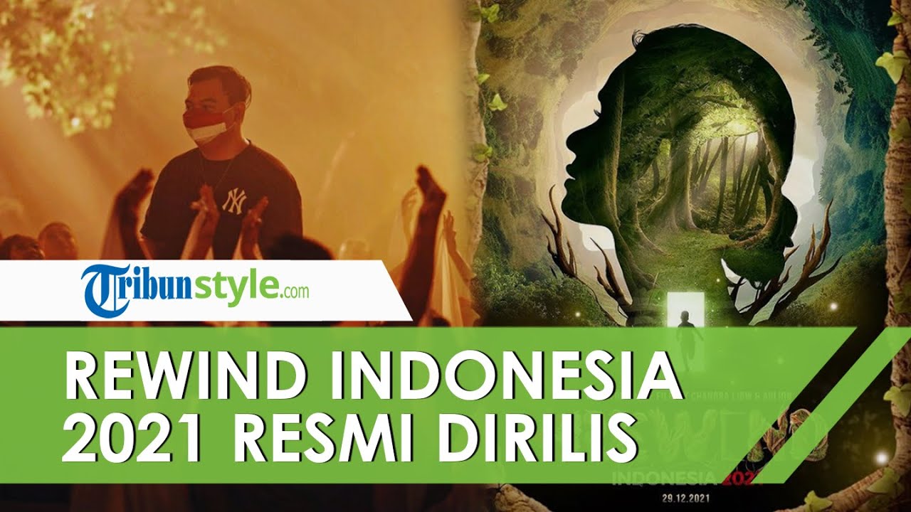 Rewind Indonesia Resmi Rilis, Angkat Kejadian Viral di Tahun 2021 ...