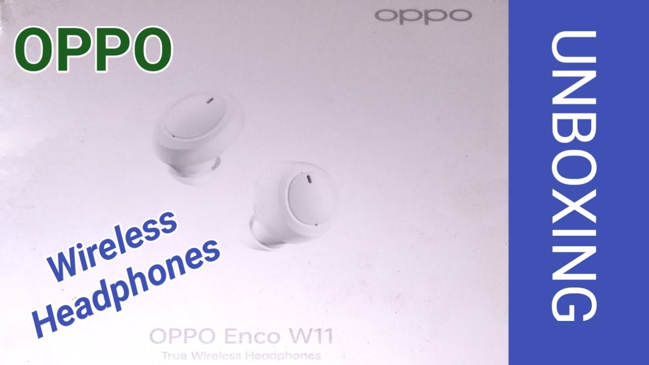 OPPO Enco W11 Unboxing || wireless headphones OPPO || 2021 - YouTube