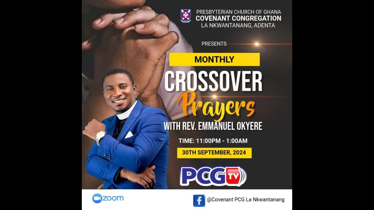 MONTHLY CROSSOVER PRAYERS || REV. EMMANUEL OKYERE || 30TH SEPTEMBER ...