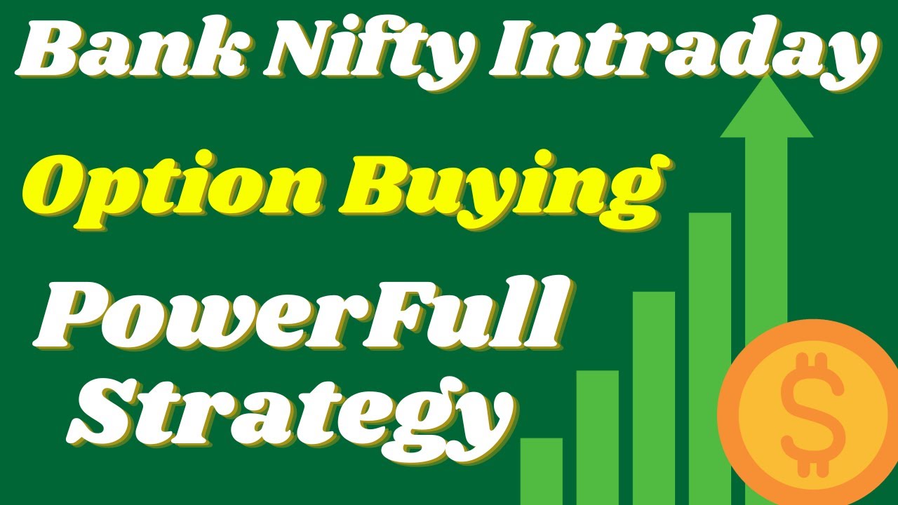 Power Full Strategy. Bank Nifty Intraday Option Buying With Price ...