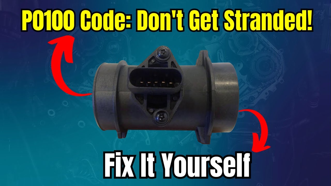 P0100 Code: Don't Get Stranded! Fix It Yourself | - YouTube