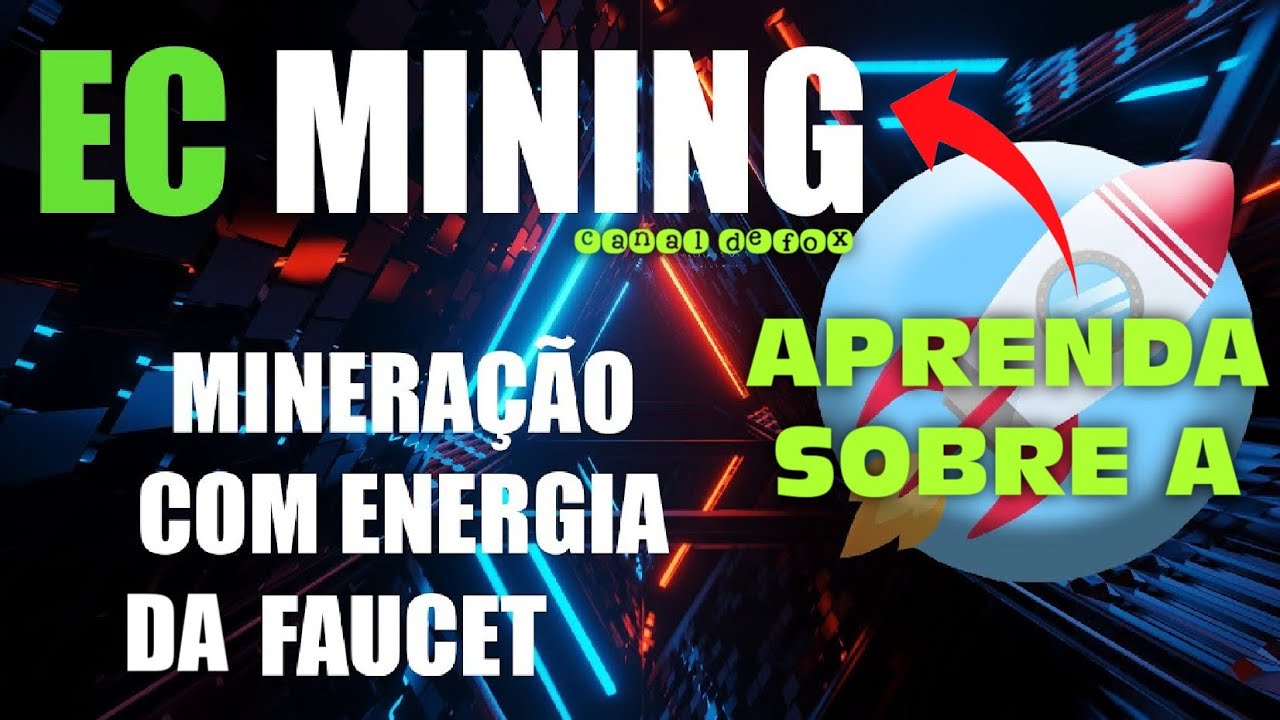 APRENDA COMO FUNCIONA A EC-MINING SE VC NÃO CONHECE . - YouTube