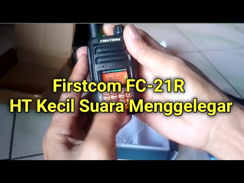 Review dan Unboxing HT Firstcom FC-21R || firstcom HT kecil suara Gede ngebass - YouTube