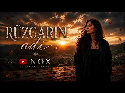 NOX – Rüzgarın Adı (Official Music Video)