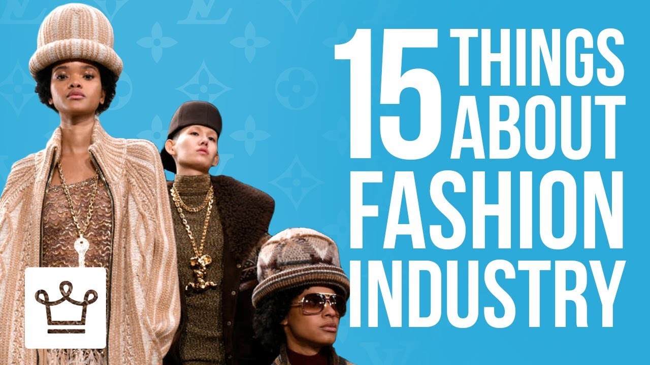15 Things You Didn't Know About The Fashion Industry - YouTube