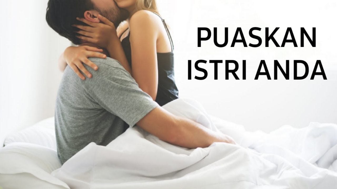 CARA AMPUH BIKIN TAHAN LAMA DAN ISTRI MUNCRAT BERKALI KALI - YouTube