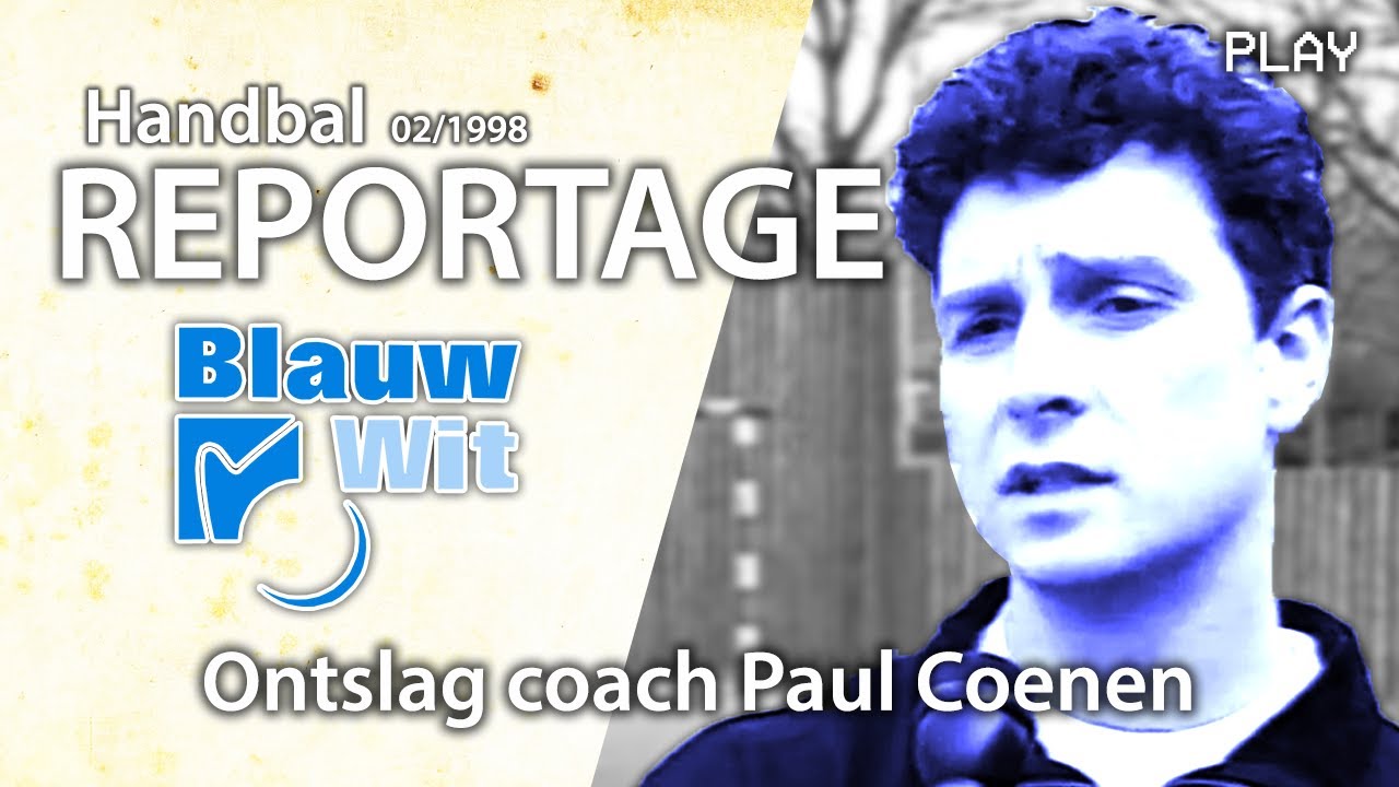Reportage: ontslag Inrada/Blauw-Wit trainer Paul Coenen (02/1998) - YouTube