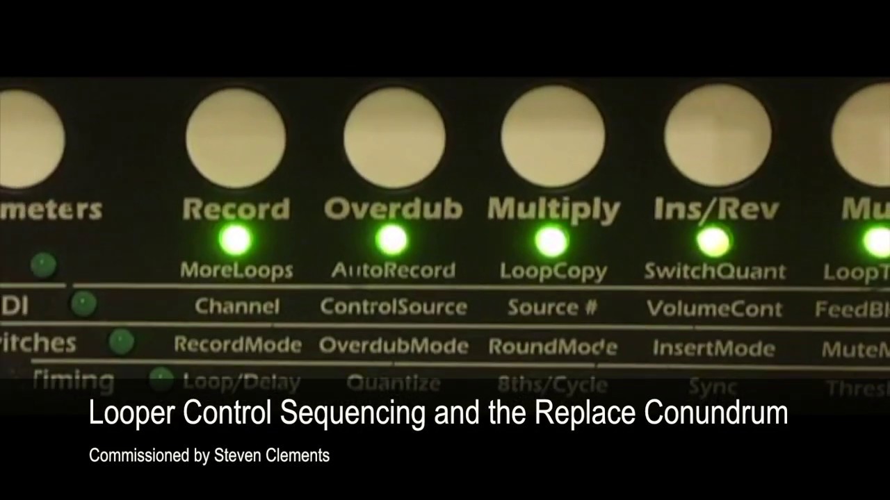 Looper Control Sequencing and the Replace Conundrum - YouTube