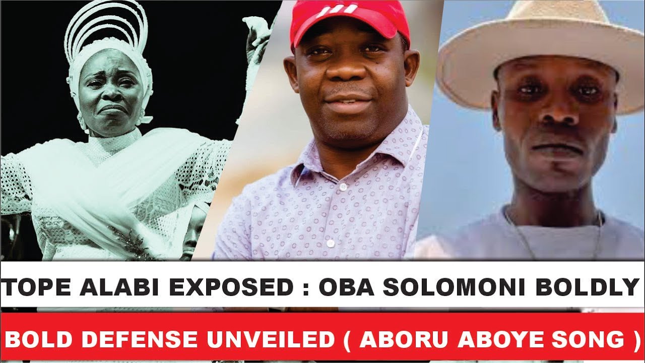 Aboru Aboye : Oba Solomoni's Bold Defense Unveiled ( Aboru Aboye Song ...