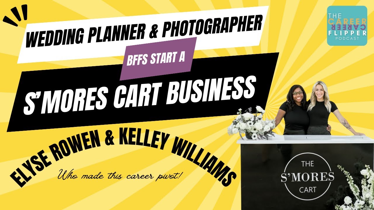 From wedding planner and photographer to S’mores Cart entrepreneurs ...