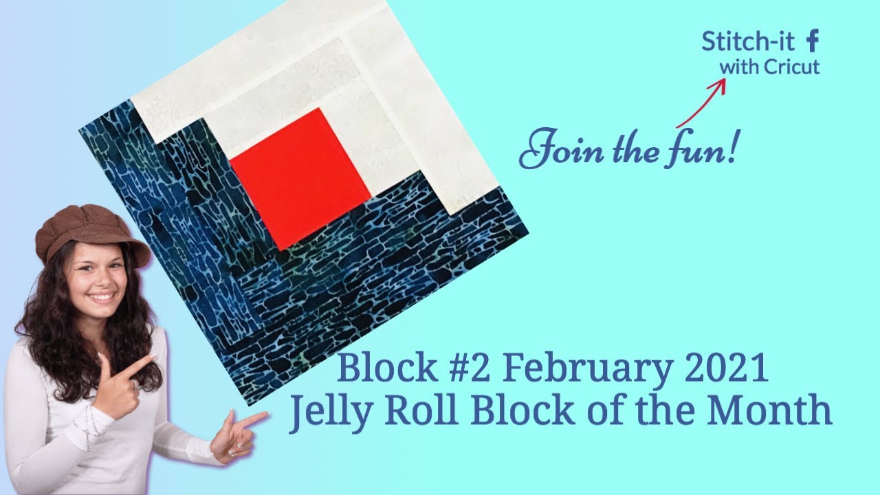 BLOCK #2...JELLY ROLL BLOCK of the MONTH CHALLENGE - YouTube