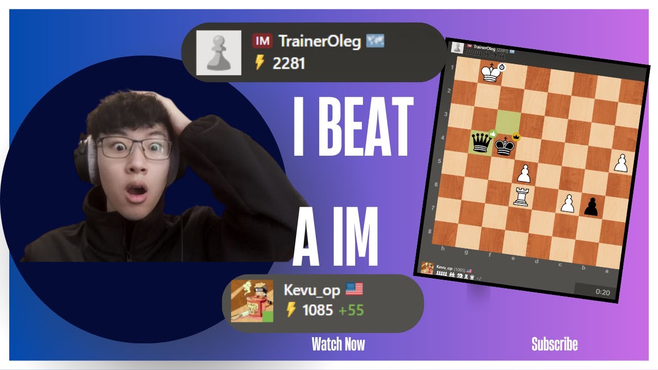 1000 ELO BEATS 2300 Trash Talking IM IN CHESS | FULL MATCH - YouTube