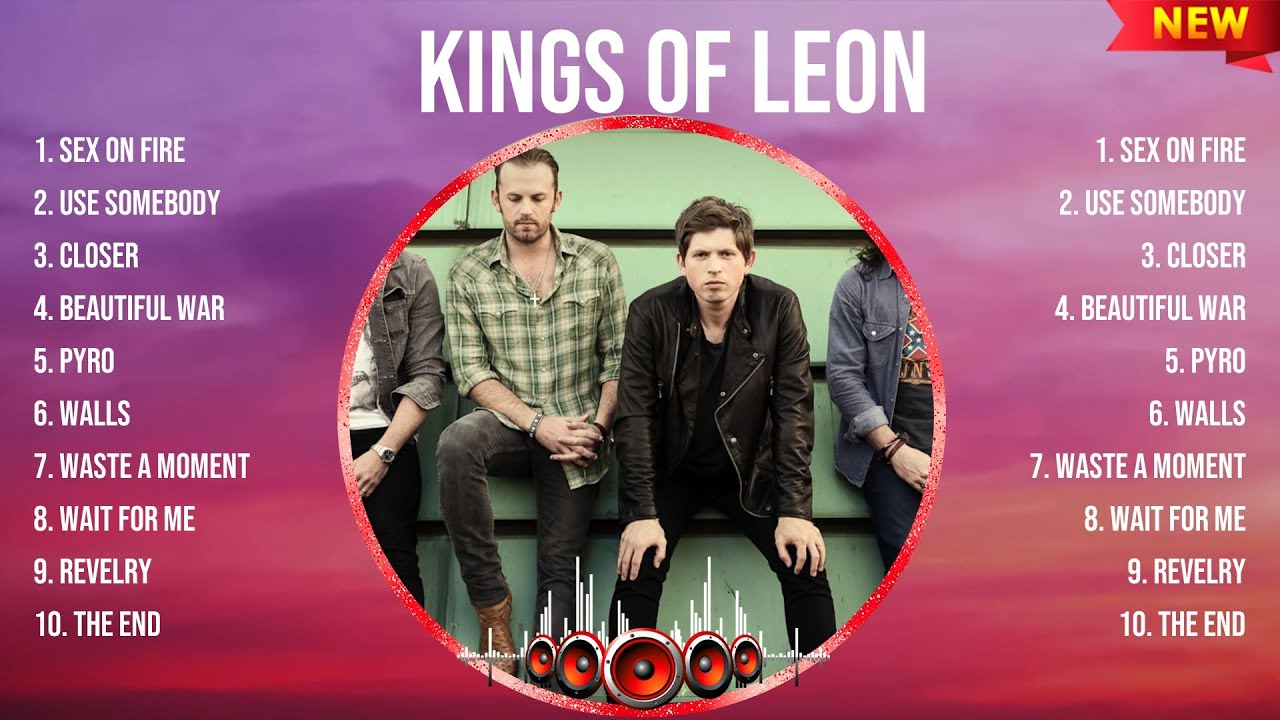 Kings of Leon Top Hits Popular Songs - Top 10 Song Collection - YouTube