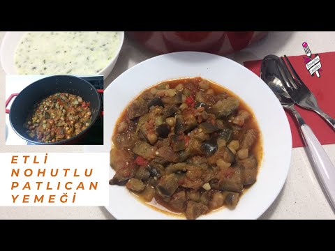 Nohutlu PatlıcanYemeği /Etli Patlıcan Güveç Nasıl Yapılır?/Etli Nohutlu Patlıcan👌