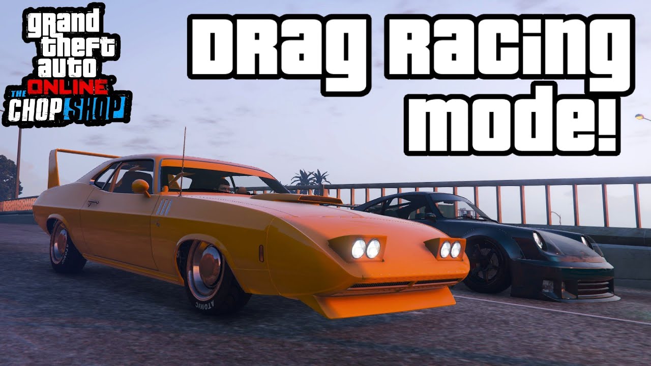 Drag racing preview - GTA Online Chop shop DLC - YouTube
