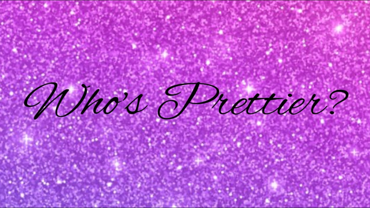 Episode 63, Who’s Prettier - YouTube