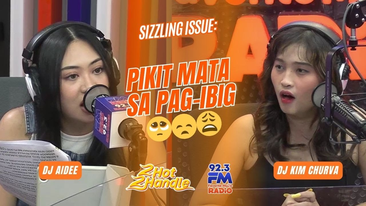 PIKIT MATA SA PAG-IBIG 🥺😞😩 | 2 Hot 2 Handle - YouTube