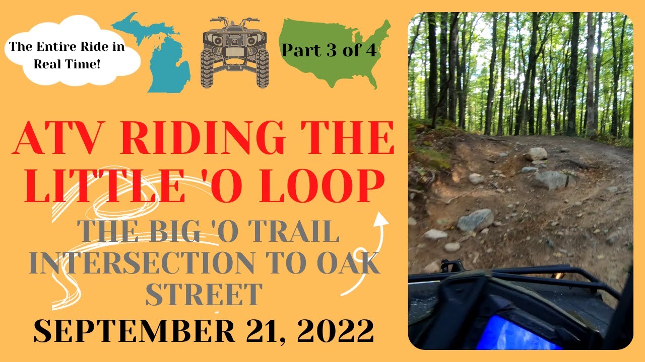 ATV Riding the Little ‘O Trail – Big 'O Trail Intersection to Oak ...
