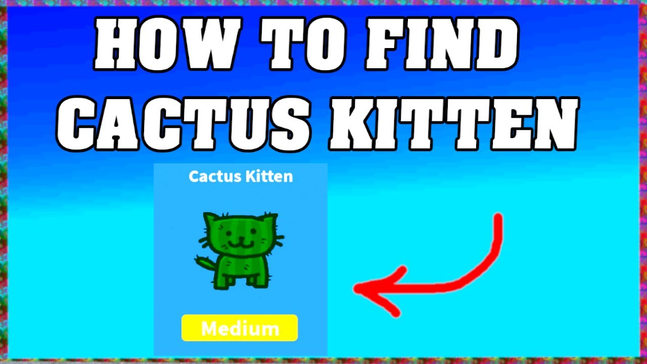 How To Find CACTUS KITTEN in FIND THE KITTENS ROBLOX 😼 [UPDATE ...