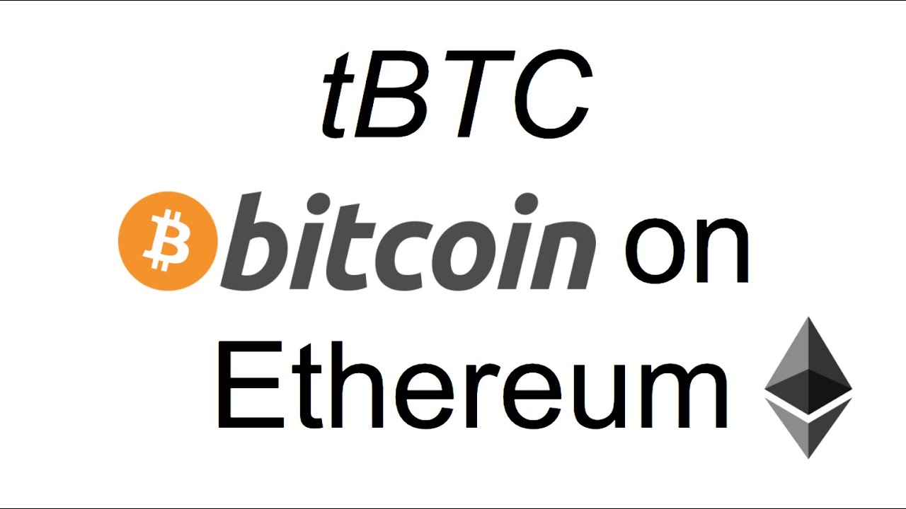 tBTC - Bitcoin on Ethereum - YouTube