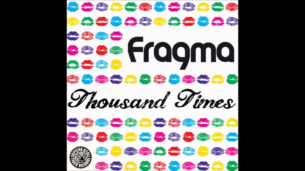 Fragma - Thousand Times (Radio Edit) HD - YouTube Music