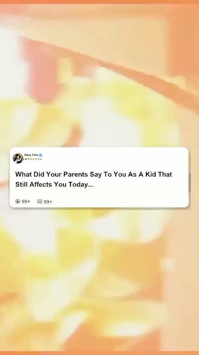What did your parents say to you as a kid that still affects you today #reddit - YouTube