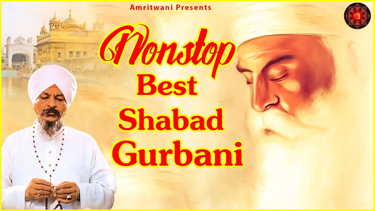 Bhai Harbans Singh Ji (Jagadhari Wale) | Nonstop Best Shabad Gurbani ...