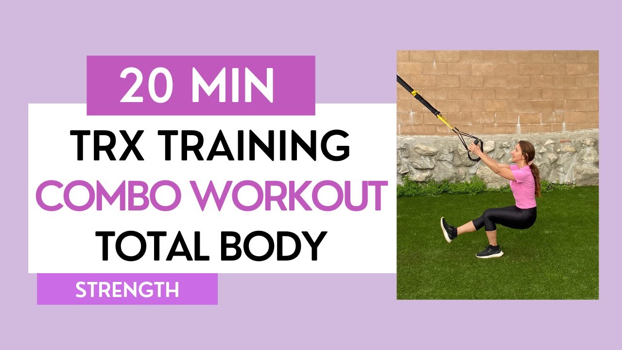 20 Minute TRX COMBO WORKOUT - Total Body Suspension Training STRENGTH ...