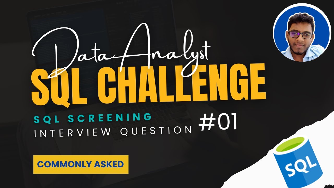 Data Analyst Sql Challenge Sql Interview Question [commonly Asked