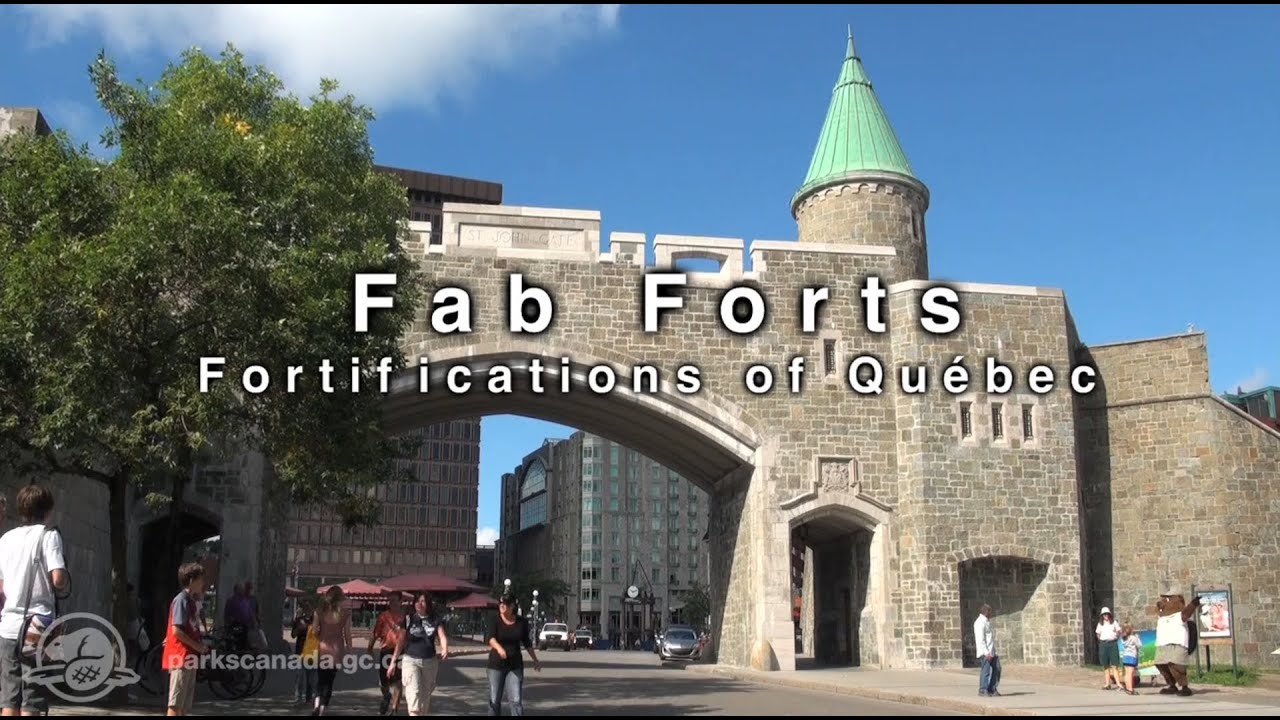 Fab Forts Weekend: Fortifications of Québec - YouTube