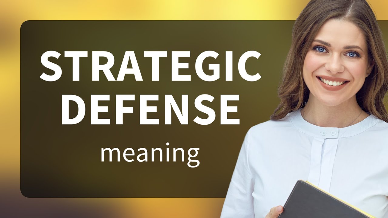 Strategic Defense: Understanding Its Meaning and Usage - YouTube