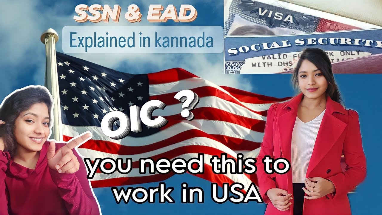 EAD & SSN ( work Authorization ) Information video in Kannada | OIC | # ...