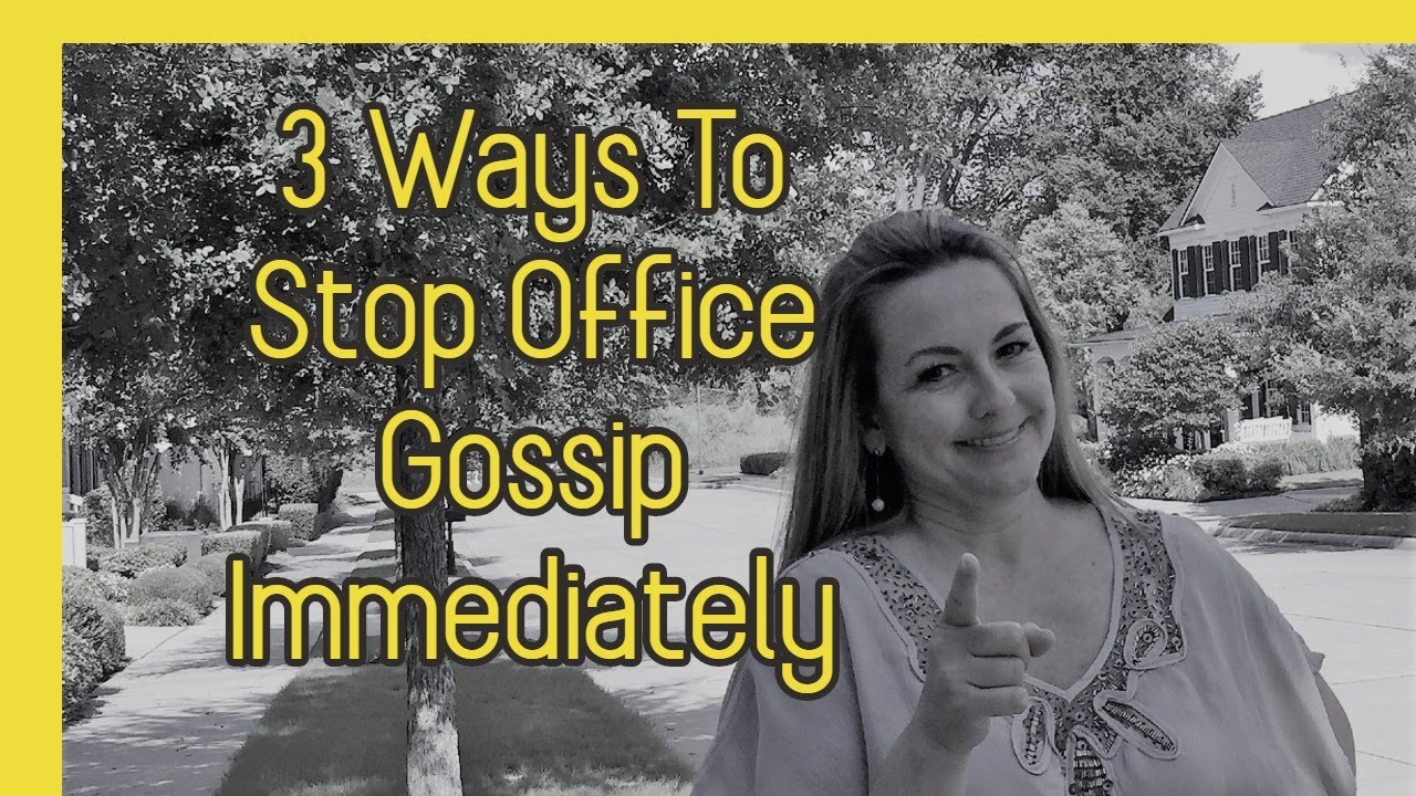 How to Stop Office Gossip with 3 Simple Phrases - Dental Practice ...